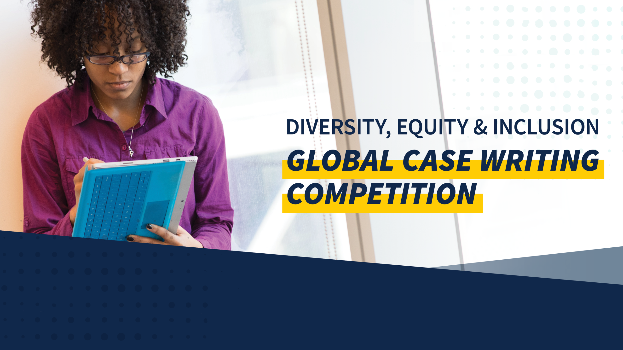 The First Diversity, Equity & Inclusion Global Case Writing Competition ...