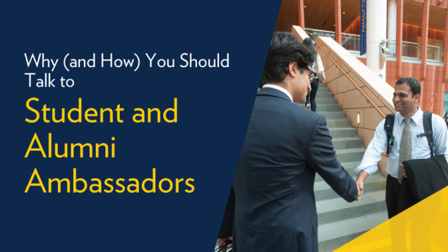 Why (and How) You Should Talk to Student and Alumni Ambassadors Before Applying to MBA Programs ...